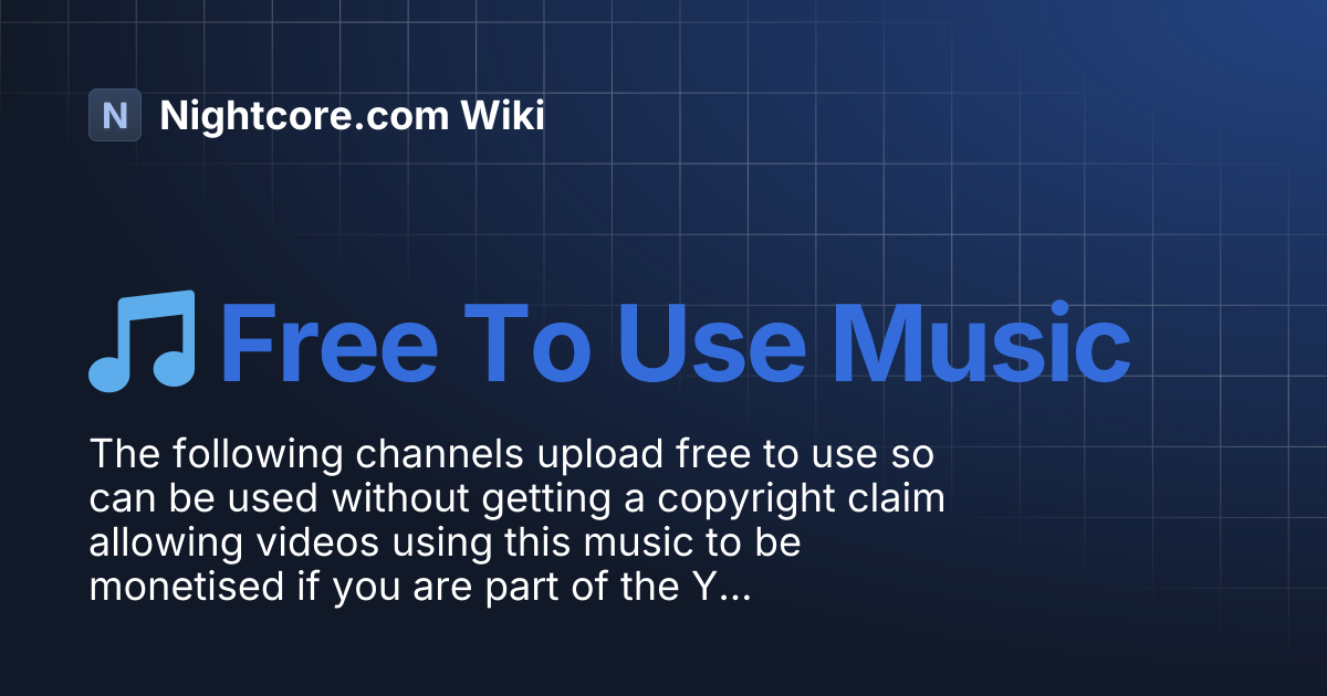 🎵 Free To Use Music | Nightcore.com Wiki